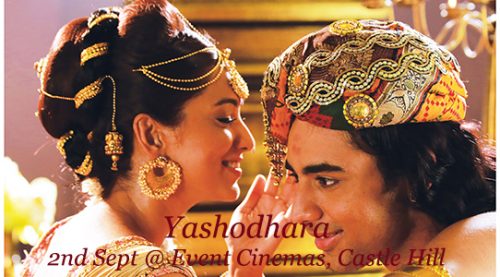 “Yashodhara Movie” – 2nd September at Event Cinemas – 2nd Screening ...